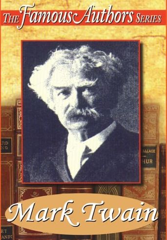 Famous Authors: Mark Twain: Where to Watch and Stream Online | Reelgood