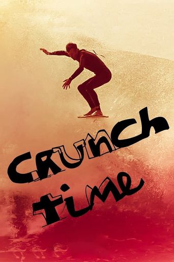 Crunch Time: A Skimboard Movie (2013): Where to Watch and Stream Online ...