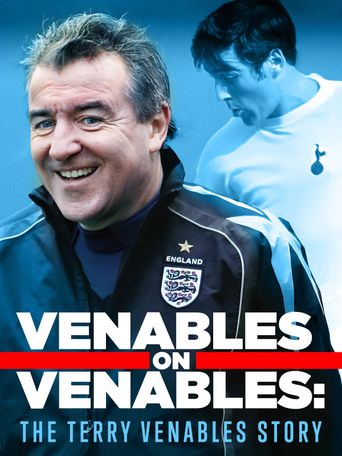 Venables on Venables: The Terry Venables Story (2024): Where to Watch ...