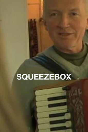 Squeezebox: Where to Watch and Stream Online | Reelgood