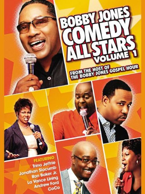 Bobby Jones Comedy All Stars: Volume 1 (2007) - Where to Watch It ...
