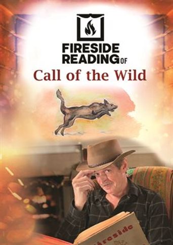 Fireside Reading of the Call of the Wild: Where to Watch and Stream ...