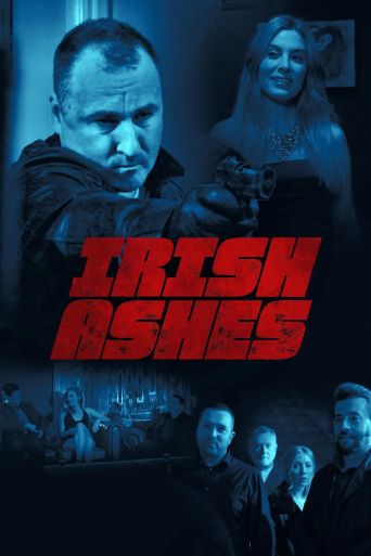Irish Ashes (2025): Where to Watch and Stream Online | Reelgood
