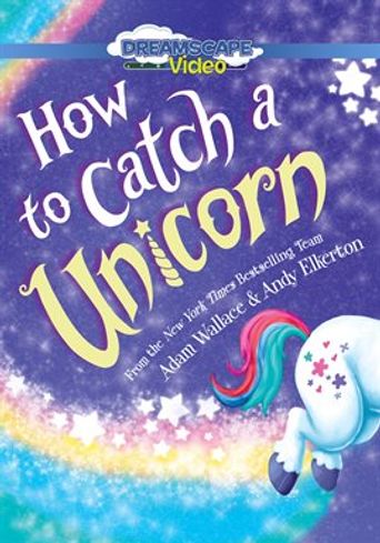 How to Catch a Unicorn (2019): Where to Watch and Stream Online | Reelgood