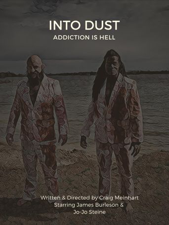 Into Dust: Where to Watch and Stream Online | Reelgood