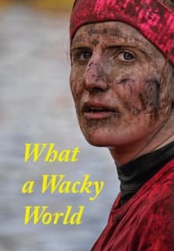 What a Wacky World (2022): Where to Watch and Stream Online | Reelgood