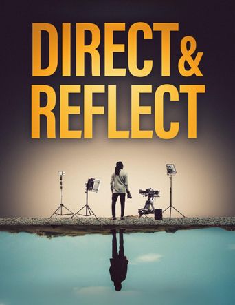 Direct & Reflect (2025): Where to Watch and Stream Online | Reelgood