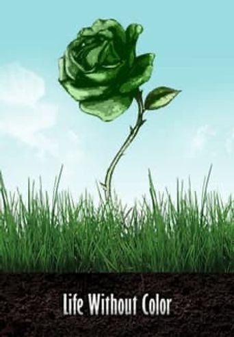 Life Without Color (2017): Where to Watch and Stream Online | Reelgood