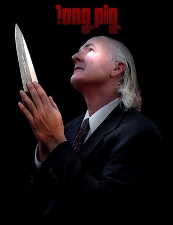 Long Pig (2008): Where to Watch and Stream Online | Reelgood