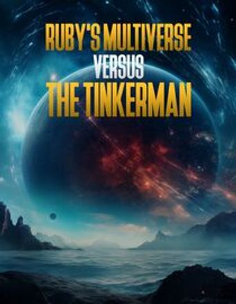 Ruby's Multiverse Verus the Tinkerman (2023): Where to Watch and Stream ...