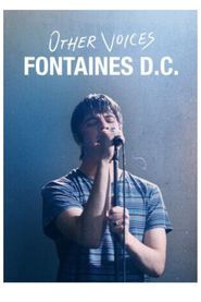 Other Voices: Fontaines D.C. Live At Kilmainham Gaol (2020): Where to ...