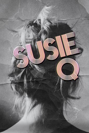 Susie Q (2023): Where to Watch and Stream Online | Reelgood