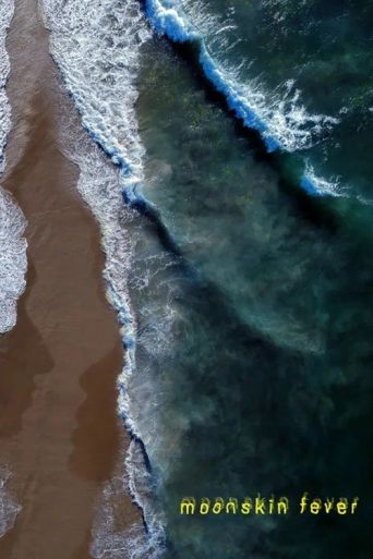 Moonskin Fever: Where to Watch and Stream Online | Reelgood