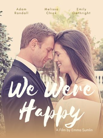 We Were Happy: Where to Watch and Stream Online | Reelgood