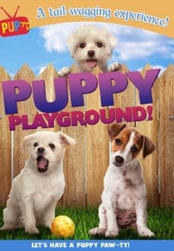 Puppy Playground (2020): Where to Watch and Stream Online | Reelgood