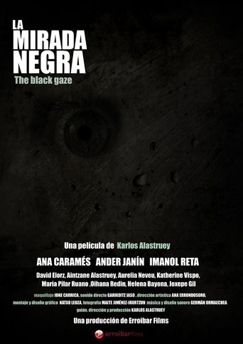 La mirada negra (2010): Where to Watch and Stream Online | Reelgood