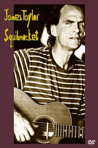 James Taylor: Squibnocket (2006): Where to Watch and Stream Online ...