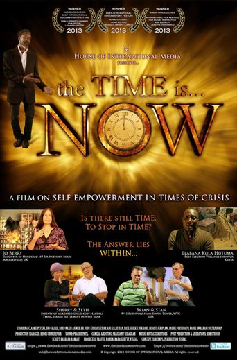 The Time Is... Now (2013): Where to Watch and Stream Online | Reelgood