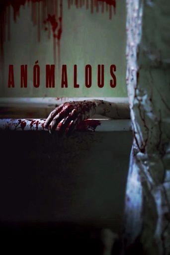 Anomalous (2016): Where to Watch and Stream Online | Reelgood