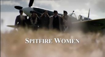 Spitfire Women (2010): Where to Watch and Stream Online | Reelgood