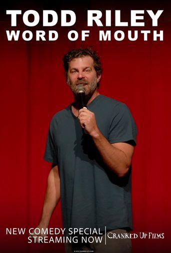 Todd Riley: Word of Mouth: Where to Watch and Stream Online | Reelgood