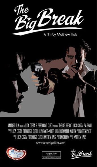 The Big Break (2005): Where to Watch and Stream Online | Reelgood