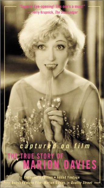 Captured on Film: The True Story of Marion Davies (2001): Where to ...