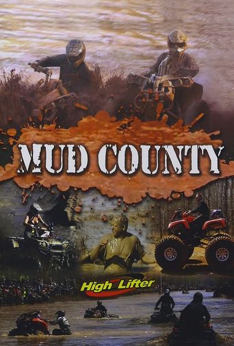 Mud County (2011): Where to Watch and Stream Online | Reelgood