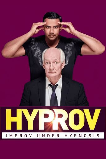 Hyprov: Improv Under Hypnosis (2025): Where to Watch and Stream Online ...