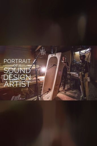 Portrait of A Sound Design Artist: Where to Watch and Stream Online ...