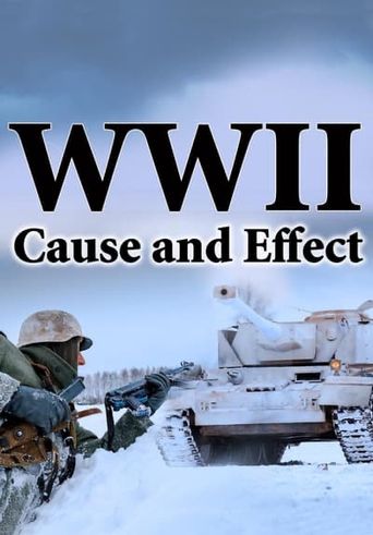 World War II: Cause and Effect (1999): Where to Watch and Stream Online ...