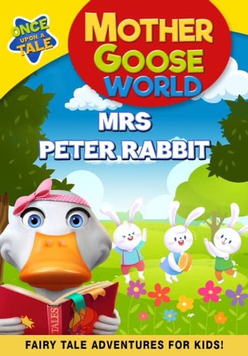 Mother Goose World: Mrs Peter Rabbit (2023): Where to Watch and Stream ...