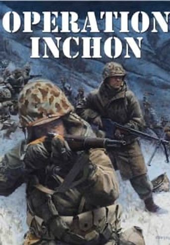 Operation Inchon (1981): Where to Watch and Stream Online | Reelgood