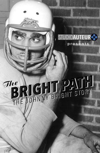 The Bright Path - The Johnny Bright Story (2022): Where to Watch and ...