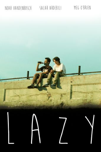 Lazy (2018): Where to Watch and Stream Online | Reelgood