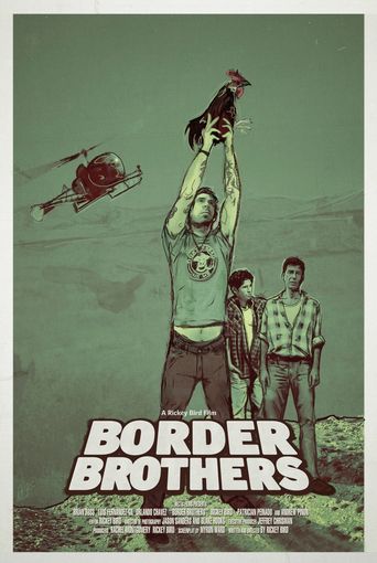 Border Brothers: Where to Watch and Stream Online | Reelgood