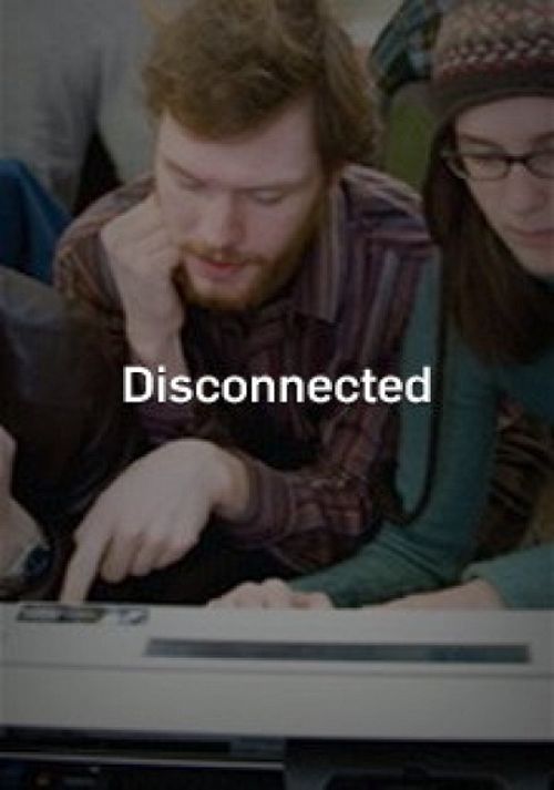 Disconnected (2008) - Where to Watch It Streaming Online | Reelgood