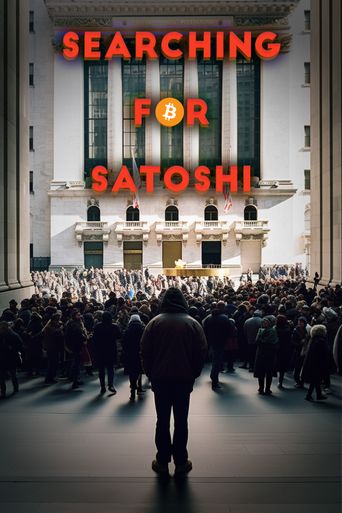 Searching for Satoshi: Where to Watch and Stream Online | Reelgood