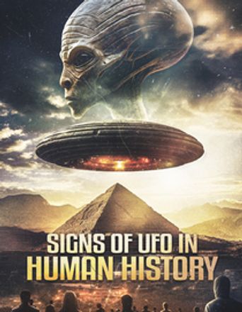 Signs of Ufo in Human History: Where to Watch and Stream Online | Reelgood