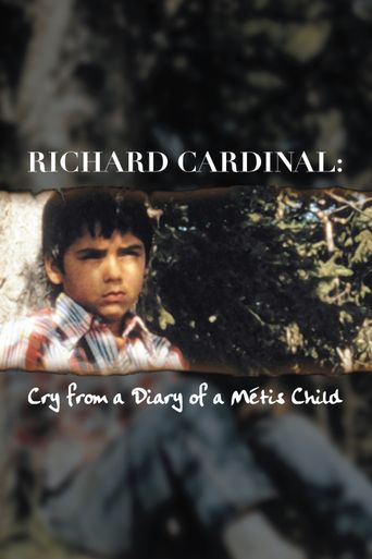 Richard Cardinal: Cry from a Diary of a Métis Child: Where to Watch and ...