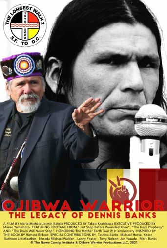 Ojibwa Warrior: The Legacy Of Dennis Banks (2021): Where to Watch and ...