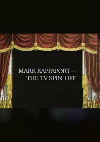 Mark Rappaport: The TV Spin-Off (1980): Where to Watch and Stream ...