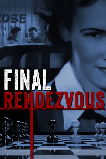 Final Rendezvous (2020): Where to Watch and Stream Online | Reelgood