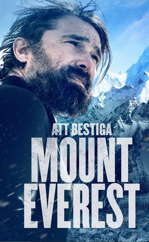 Extreme Everest with Ant Middleton (2018): Where to Watch and Stream ...
