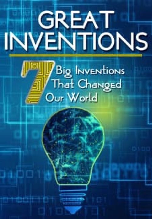Greatest Inventions: Seven Big Inventions That Changed Our World: User ...