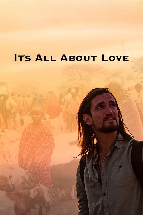 It's All About Love (2021): Where to Watch and Stream Online | Reelgood
