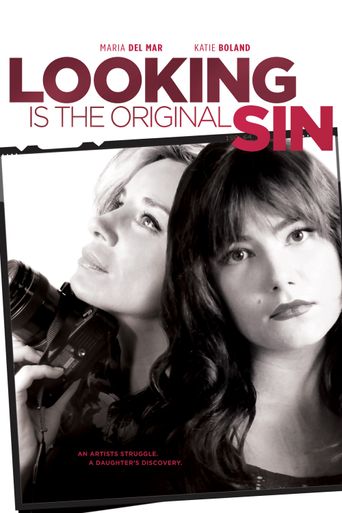 Looking Is the Original Sin (2013): Where to Watch and Stream Online ...