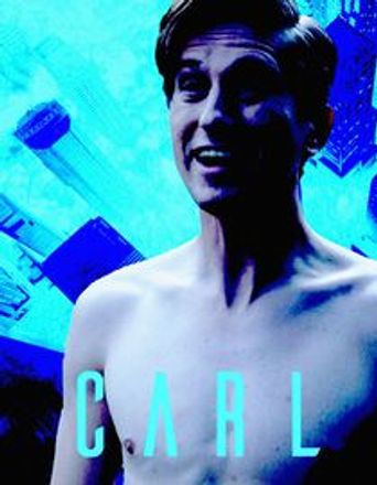 Carl (2020): Where to Watch and Stream Online | Reelgood