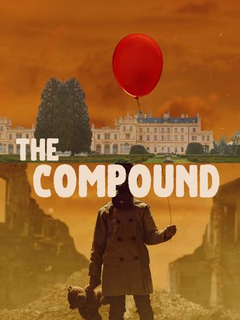 The Compound Movie (2022): Where to Watch and Stream Online | Reelgood
