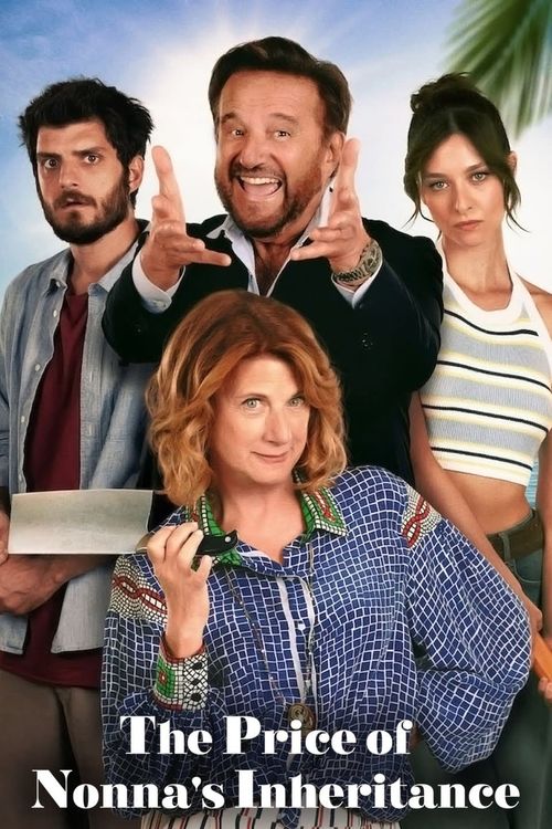 The Price of Nonna's Inheritance (2024): Where to Watch and Stream Online | Reelgood